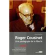 Roger Cousinet. Une pédagogie de la liberté - broché - Louis Raillon - Achat Livre | fnac