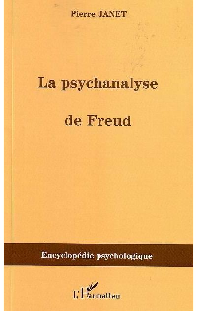 La psychanalyse de Freud - broché - Pierre Janet - Achat Livre | fnac
