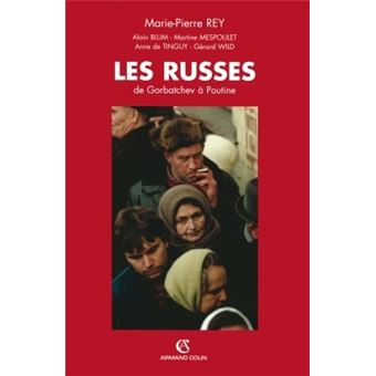 Les Russes De Gorbatchev à Poutine - broché - Marie-Pierre Rey - Achat ...