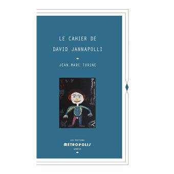 Le Cahier de David Jannapolli - broché - Jean-Marc Turine - Achat Livre ...