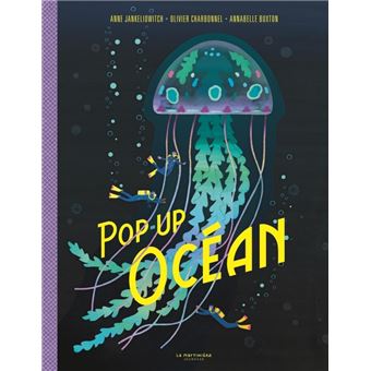 Pop up Océan - cartonné - Olivier Charbonnel, Anne Jankeliowitch ...