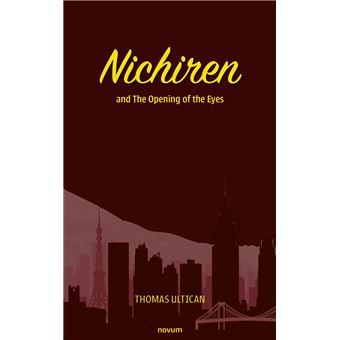 Nichiren and The Opening of the Eyes - ebook (ePub) - Thomas Ultican ...