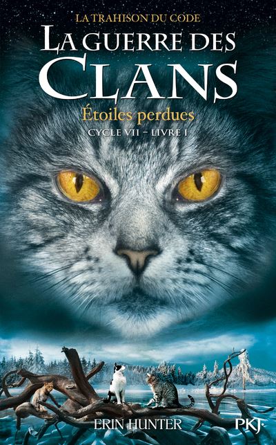 La Guerre Des Clans - La guerre des Clans - Cycle VII - Tome 1 Etoiles perdues - Erin Hunter ...