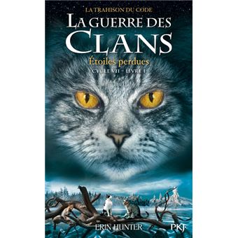 La Guerre Des Clans - La guerre des Clans - Cycle VII - Tome 1 Etoiles perdues - Erin Hunter ...