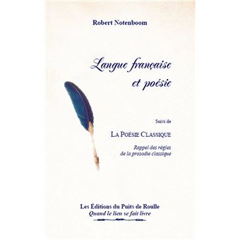 Langue Française et Poésie - format poche Suivi de La poésie classique ...