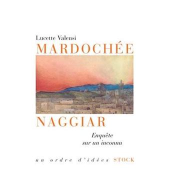 Mardochée Naggiar - broché - Lucette Valensi - Achat Livre ou ebook | fnac