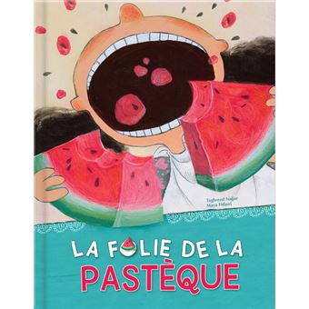 La folie de la pastèque - cartonné - Taghreed Najjar, Maya Fidawi ...