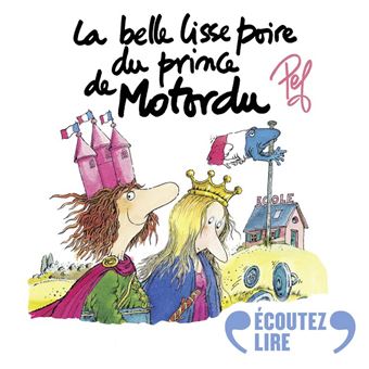 La belle lisse poire du prince de Motordu - Livre audio - Pef, Pef ...