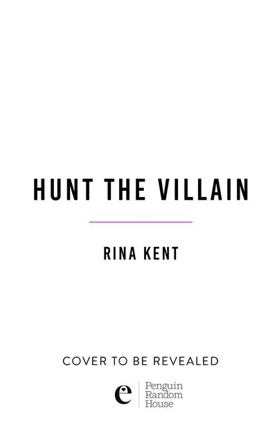 The Villains - Tome 2 - VILLAIN - 02:HUNT THE VILLAIN - Rina Kent ...