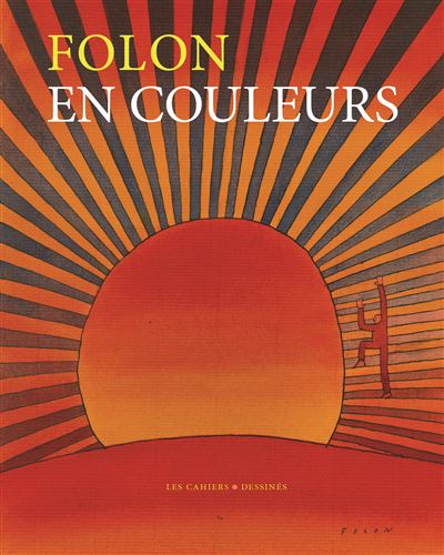 Folon en couleurs - broché - Folon Folon - Achat Livre | fnac