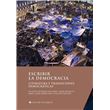 Escribir la democracia Literatura y transiciones democráticas - broché ...