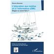 L'éducation aux médias et à l'information (EMI) Slogan ou savoir-faire ...