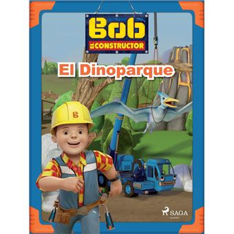 Bob el Constructor – El Dinoparque - ebook (ePub) - Mattel, Nicolás ...