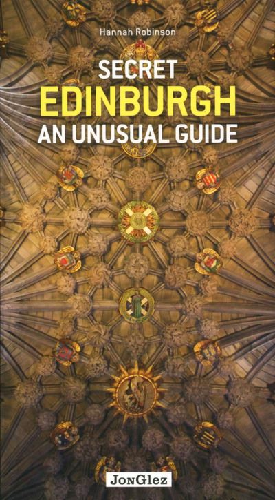 Secret Edinburgh - An unusual guide - broché - Hannah Robinson, OSCAR ...