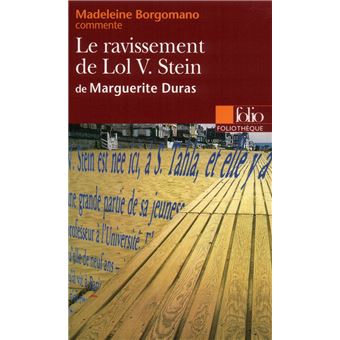 Le ravissement de Lol V. Stein de Marguerite Duras (Essai et dossier) - Poche - Madeleine ...