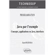 PROGRAMMATION - Java par l’exemple - Concepts, applications en Java, interfaces (niveau A ...