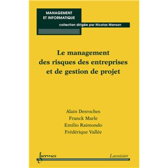Le management des risques des entreprises et de gestion de projet ...