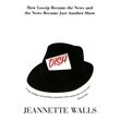 Dish The Inside Story On The World Of Gossip Became the News and How ...
