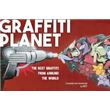 GRAFFITI PLANET: THE BEST GRAFFITI FROM AROUND THE WORLD - broché ...