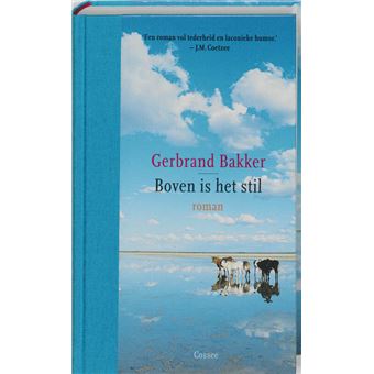 Boven is het stil - cartonné - Gerbrand Bakker, Bakker - Achat Livre | fnac