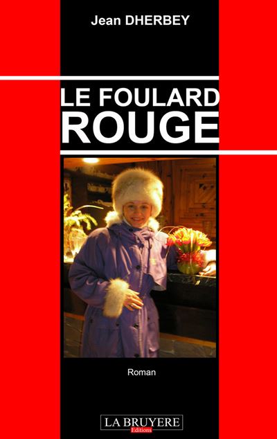 Le foulard rouge - broché - Jean Dherbey - Achat Livre | fnac