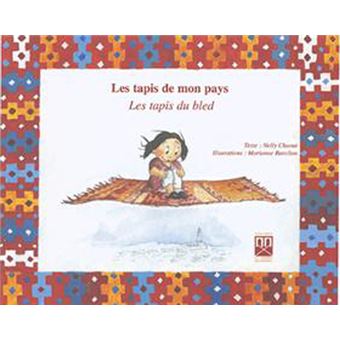 Tapis de mon pays Les français - broché - Nelly Chaoui, Marianne ...