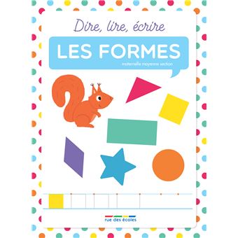 Dire, lire, écrire - Les formes Maternelle grande section - broché ...