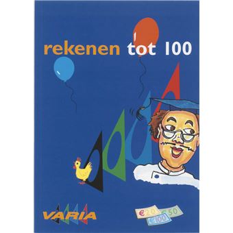 Rekenen - Rekenen tot 100 - Tania Becker, A. Moormann-Weekers - broché ...