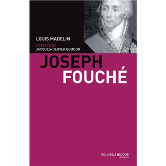Joseph Fouché - broché - Louis Madelin - Achat Livre | fnac