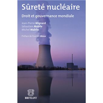 Sûreté nucléaire Droit et gouvernance mondiale - broché - Sébastien ...