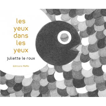 Les yeux dans les yeux - cartonné - Juliette Le Roux - Achat Livre | fnac