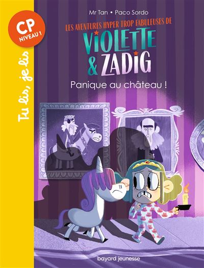 Les aventures hyper trop fabuleuses de Violette et Zadig - Panique au ...