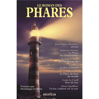 Le roman des phares (Nouvelle édition) - broché - Collectif, Louis Le ...