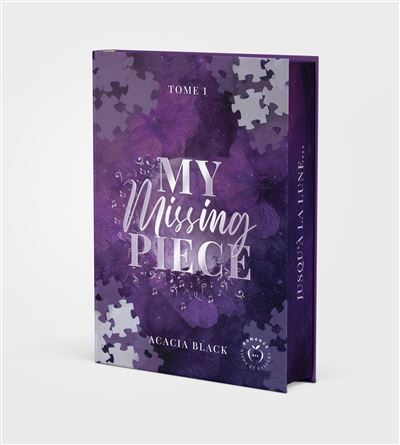 My Missing Piece - My Missing Piece T1 - Édition ultime - Acacia Black ...