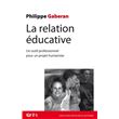 La relation éducative - paperback - Philippe Gaberan, Boek Alle boeken bij Fnac.be