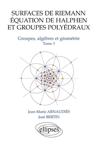 Surfaces de Riemann - Equation de Halphen et groupes polyédraux - Tome ...