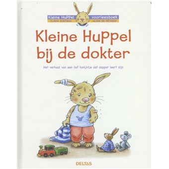 Kleine Huppel Voorleesboek - Het verhaal van een lief konijntje dat ...