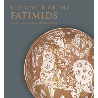 WORLD OF THE FATIMIDS. - cartonné - Aga Khan Museum - Achat Livre | fnac
