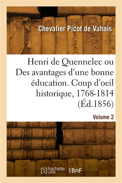 Henri de Quennelec. Coup d'oeil historique, 1768-1814. Volume 2 ...