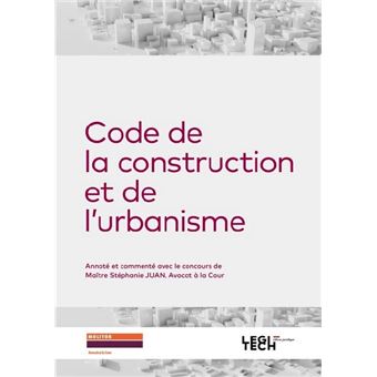Code de la construction et de l'urbanisme - broché - Stéphanie Juan ...