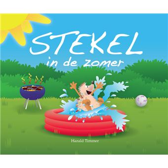 Stekel - Stekel in de zomer - Harald Timmer - cartonné - Achat Livre | fnac