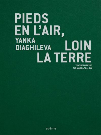 Pieds en l'air, loin la terre - broché - Yanka Diaghileva, Marina ...