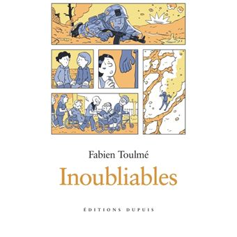 Inoubliables - Inoubliables - Tome 2 - Fabien Toulmé, Fabien Toulmé ...