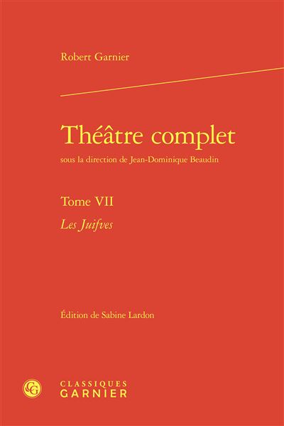 Théâtre complet Les Juifves - relié - Jean Dominique Beaudin, Sabine ...