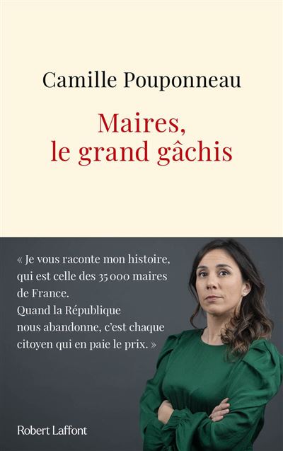 Maires, le grand gâchis - broché - Camille Pouponneau - Achat Livre ou ...