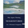 The baronet's bride Or, A Woman's Vengeance - broché - May Agnes ...
