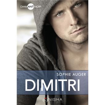 Dimitri - broché - Sophie Auger - Achat Livre ou ebook | fnac