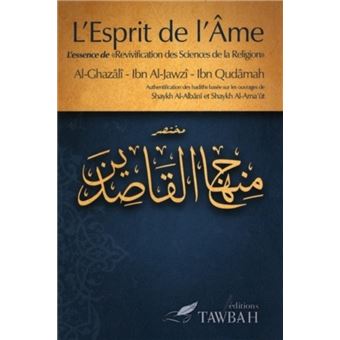 L'esprit de l'âme L'essence de "Revivification des sciences de la ...