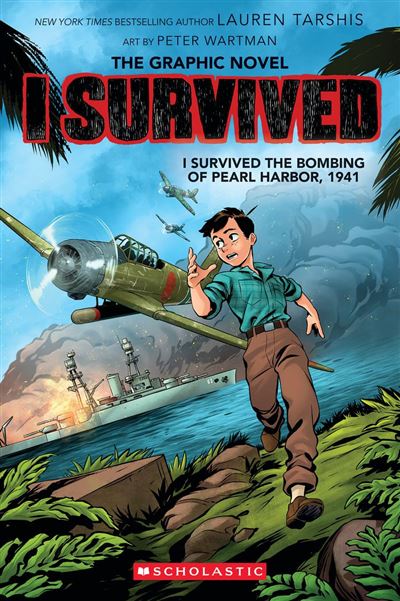 I Survived the Bombing of Pearl Harbor, 1941 (I Survived Graphic Novel ...
