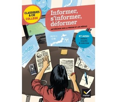Informer, s'informer, déformer Anthologie sur la presse et les médias ...